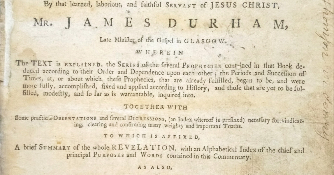 New exhibition in the Gamble Library: James Durham 1622-1658 | Union ...